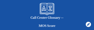 MOS Scores - Definition of MOS Score