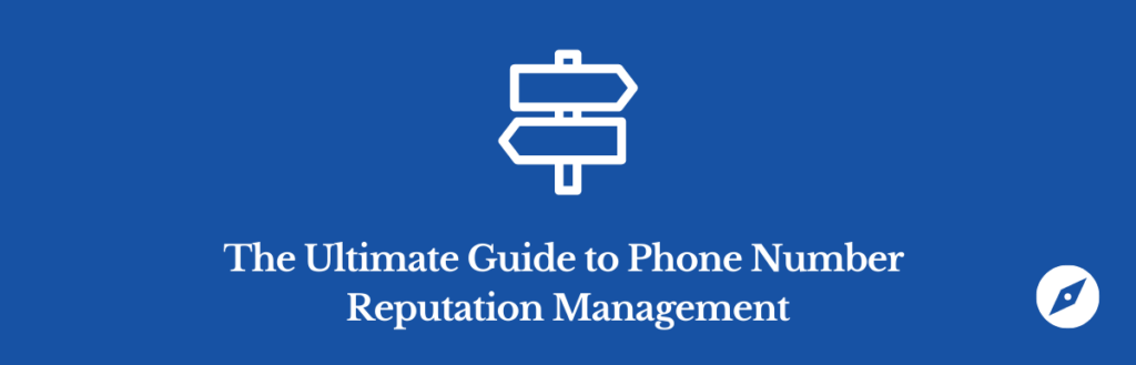 Ultimate guide to phone number reputation management