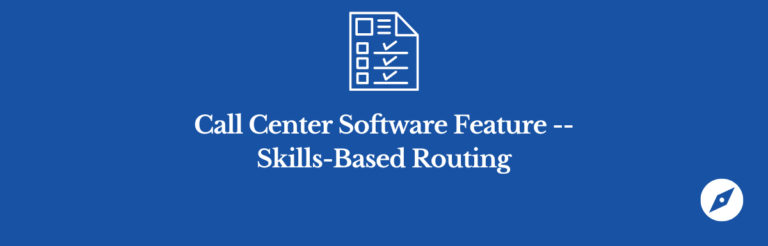 Skills-Based Routing Feature Overview